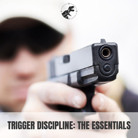 Trigger Discipline: The Essentials – Dinosaurized Store